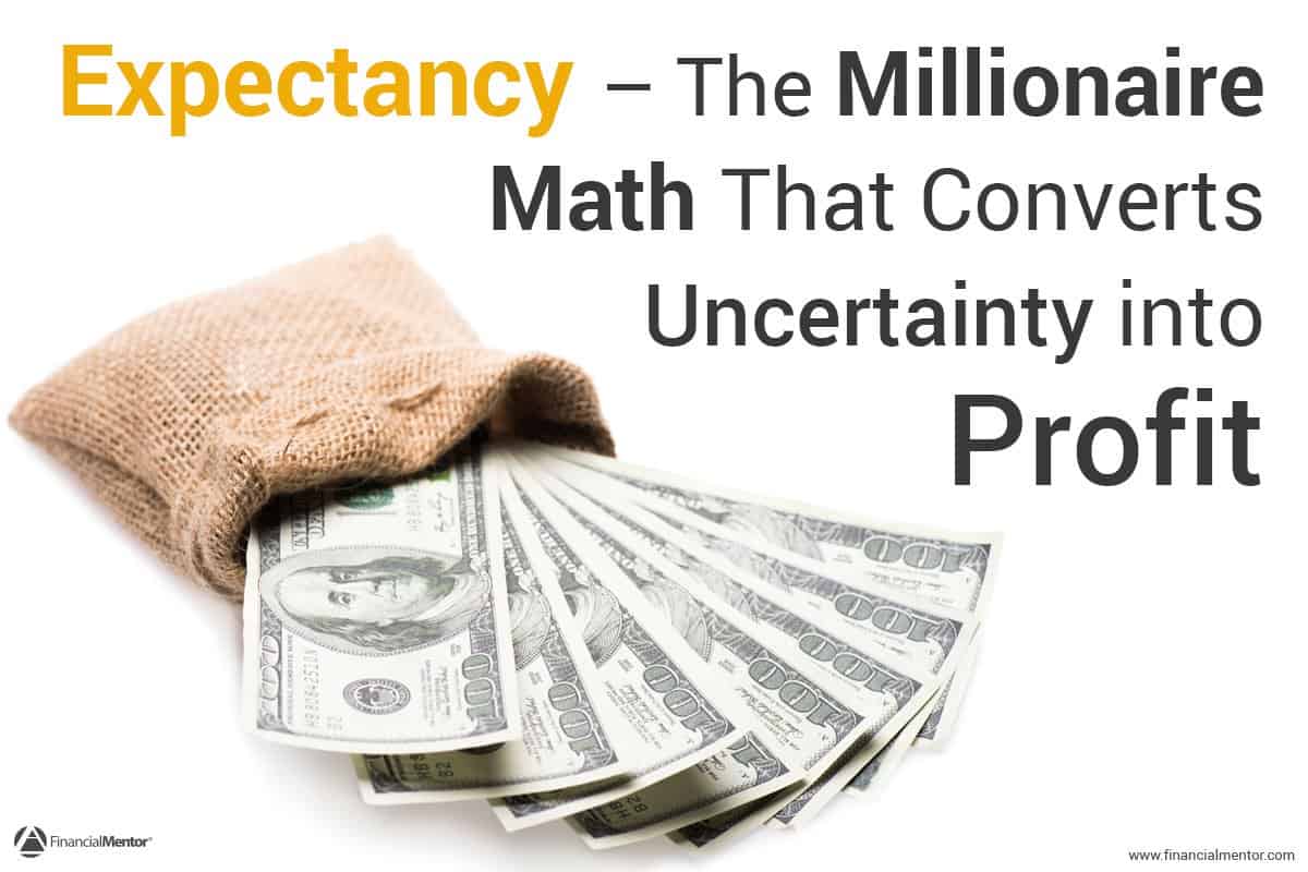 Expectancy - Millionaire Math That Converts Uncertainty Into Profit